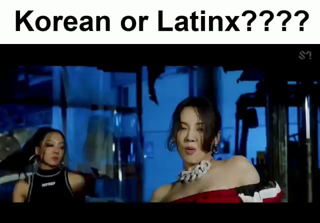 Korean or Latinx?? - iFunny Brazil