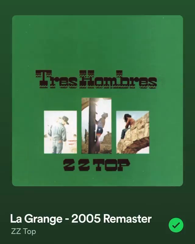 Er, (7 La Grange - 2005 Remaster ZZ Top - iFunny Brazil