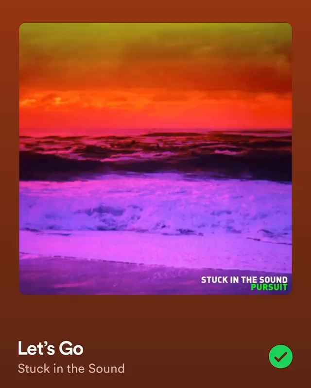 STUCK IN THE SOUND PURSUIT Let's Go Stuck in the Sound - iFunny Brazil