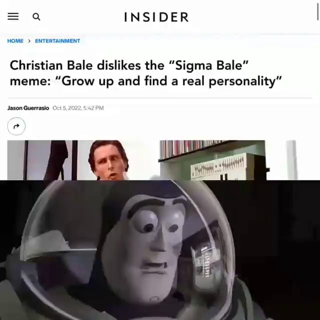 OME > ENTERTAINMENT INSIDER Christian Bale dislikes the "Sigma Bale ...