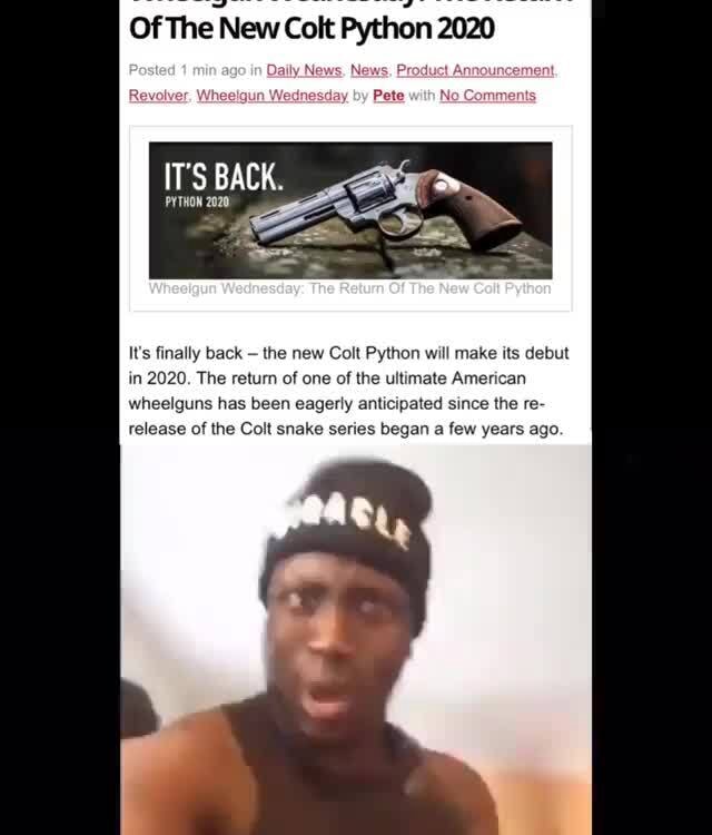 Of The New Colt Python 2020 IT'S BACK. It's finally back the new Colt ...