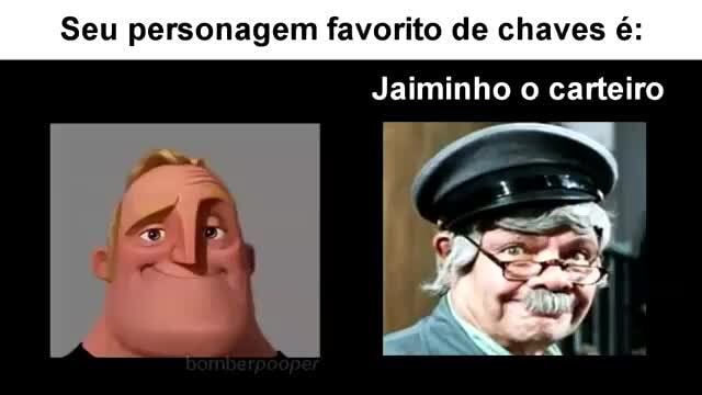 Seu personagem favorito de chaves é: Jaiminho carteiro so ] - iFunny Brazil