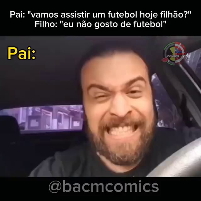 Vamos Assistir Um Futebol Filhão Pai Vamos Assistir Um Futebol Hoje