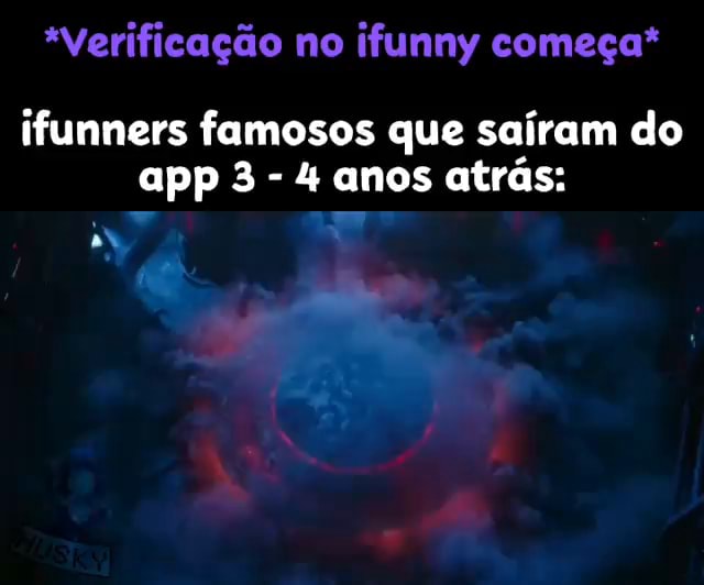 *Verificação no ifunny começa* ifunners famosos que saíram do app 3 - 4 ...