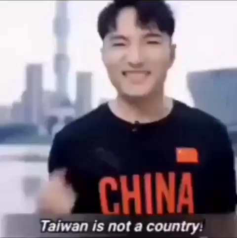 Taiwan is not a country: - iFunny Brazil