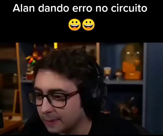 Alan dando erro no circuito - iFunny Brazil