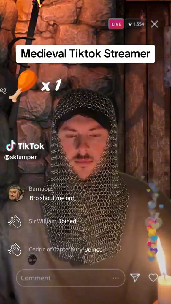Medieval Tiktok Streamer ch TikTok @sklumper Bro shout nie out Joined ...