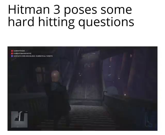Hitman 3 poses some hard hitting questions - iFunny Brazil