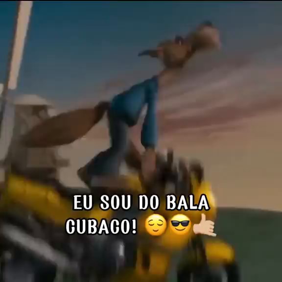 EU SOU DO BALA GUBAGO! - iFunny Brazil