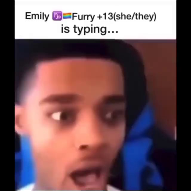 Emily @Furry is typing... - iFunny Brazil